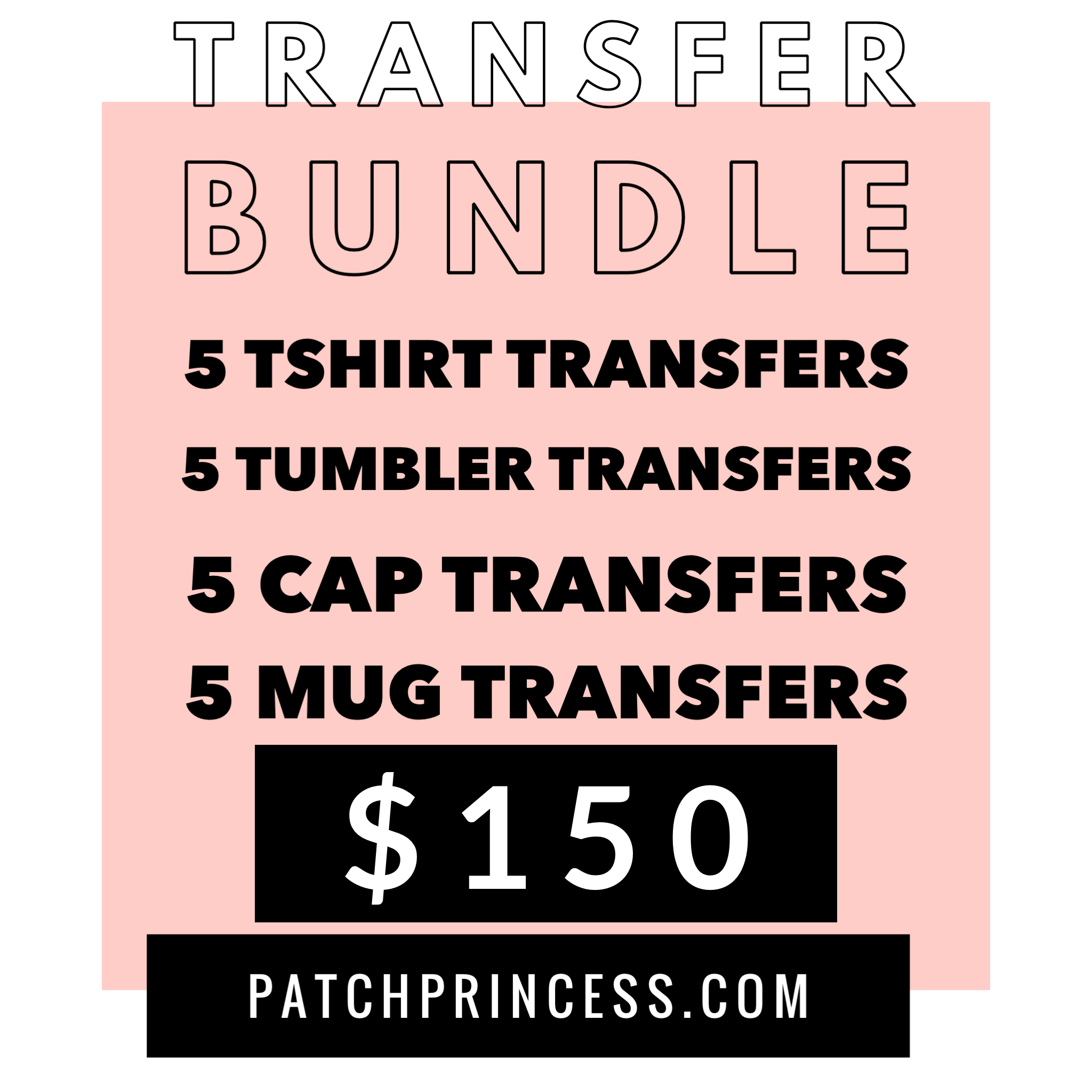 TRANSFER BUNDLE – PATCH PRINCESS