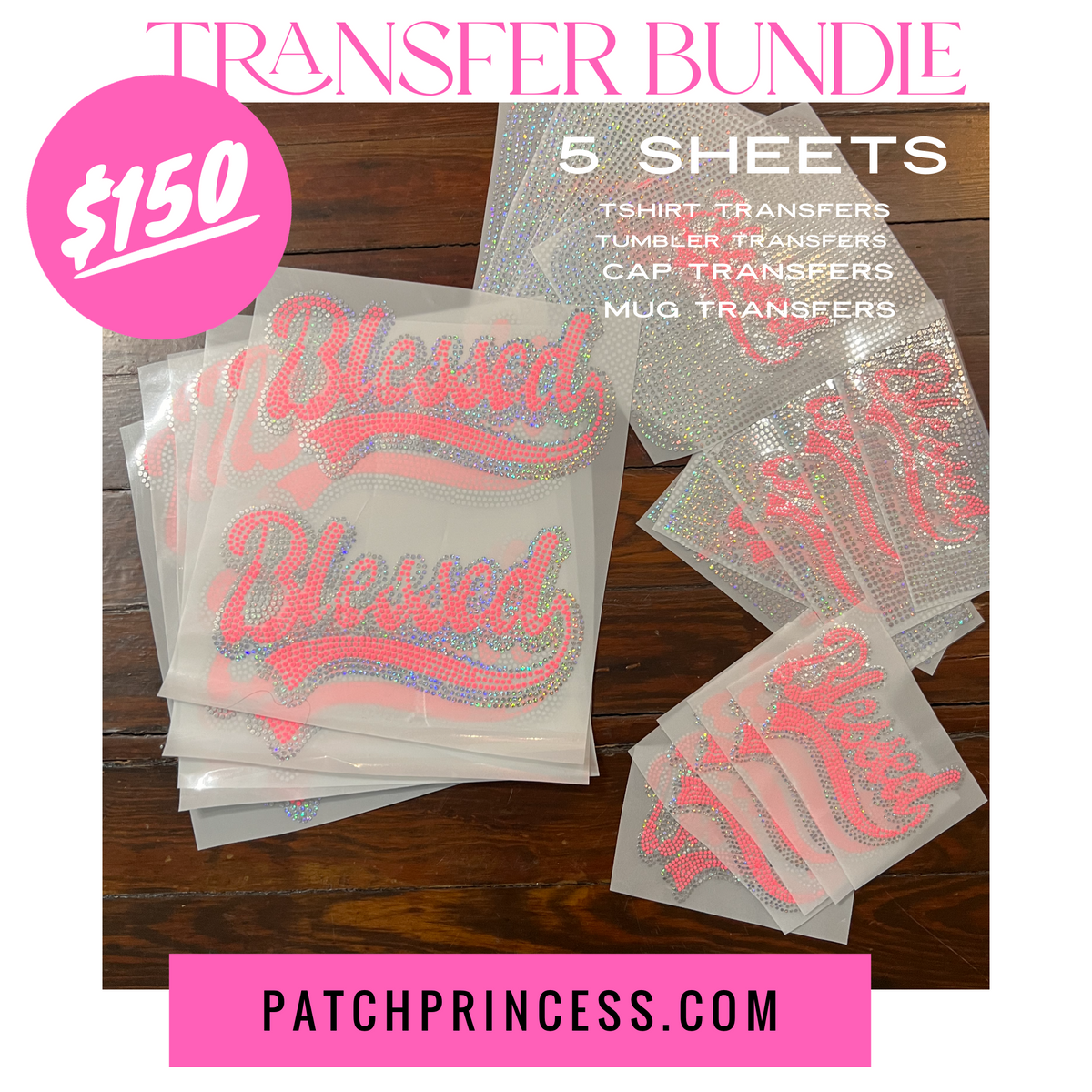 BLESSED TRANSFER BUNDLE – PATCH PRINCESS