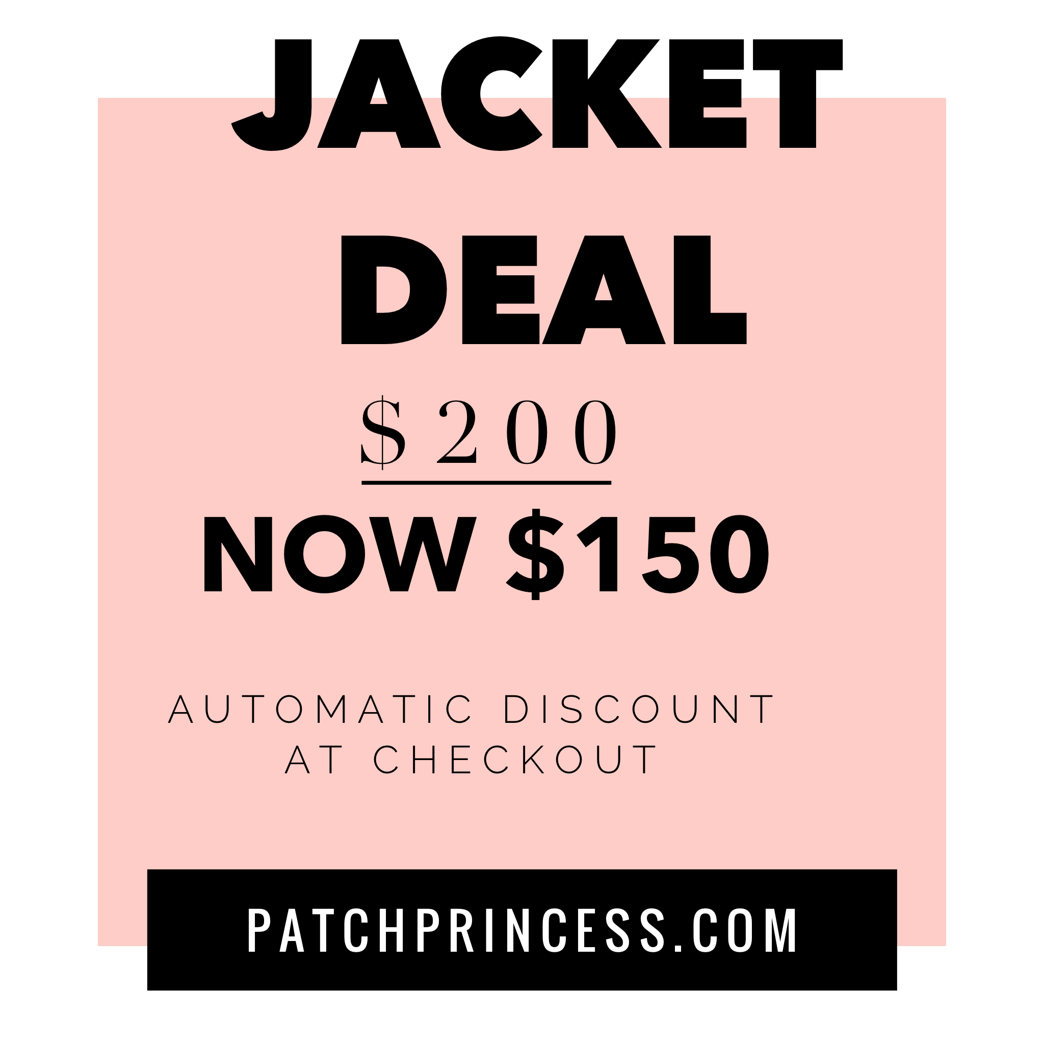 JACKET DEAL – PATCH PRINCESS